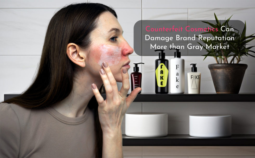 Counterfeit cosmetics is worse than gray market
