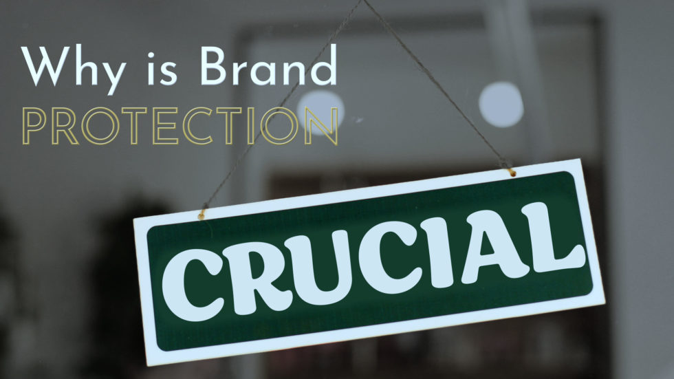 Why Is Brand Protection Important